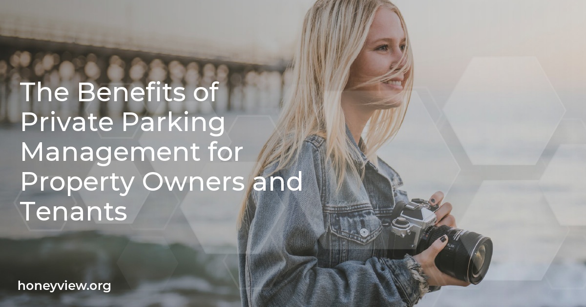 The Benefits of Private Parking Management for Property Owners and Tenants